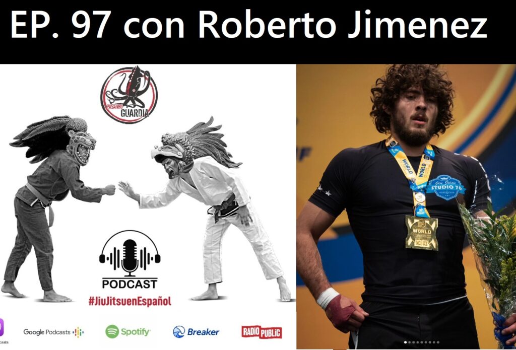 EP. 97 con Roberto Jimenez - Pasando Guardia